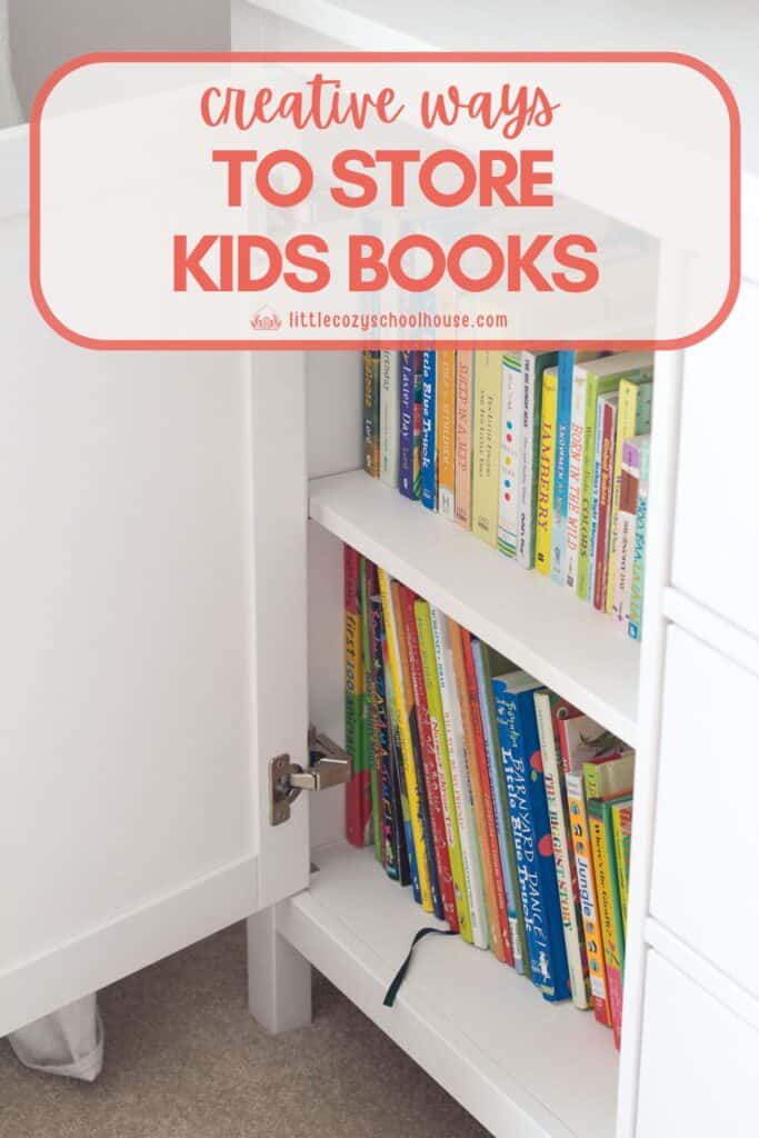 Creative Ways to Store Kids Books – Little Cozy Schoolhouse